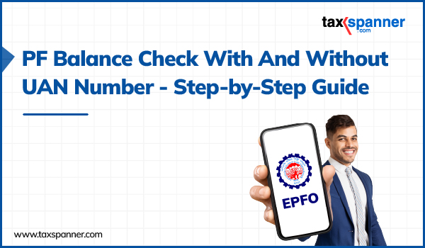 PF Balance Check With And Without UAN Number - Step-by-Step Guide