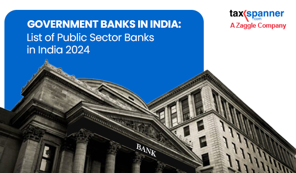 Government Banks in India: List of Public Sector Banks in India 2024