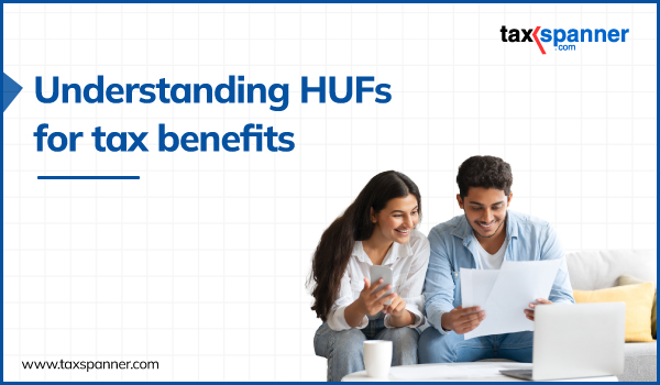 HUF Explained: Save Tax with Family Savings Account