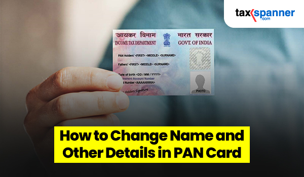 How to Change Name and Other Details in PAN Card