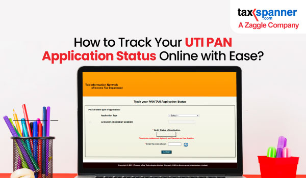 How to Track Your UTI PAN Application Status Online with Ease?