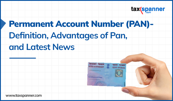 Permanent Account Number (PAN) – Definition, Advantages of PAN, and ...