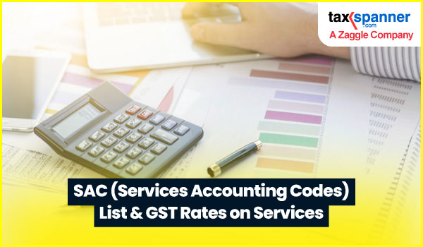 SAC (Services Accounting Codes) List & GST Rates on Services