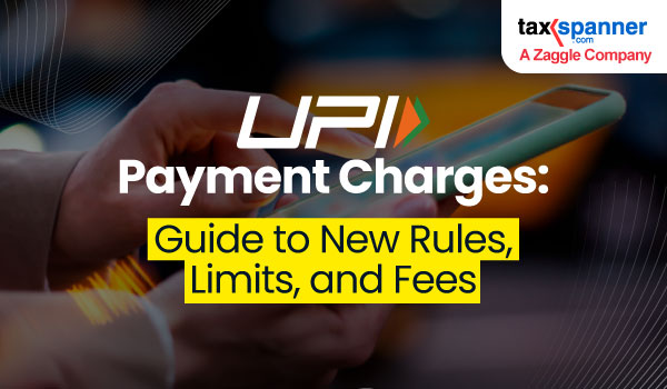 UPI Payment Charges: Guide to New Rules, Limits, and Fees